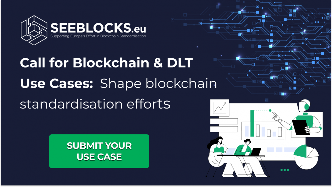 Call for Blockchain & DLT Use Cases: show your story and shape blockchain standardisation ...